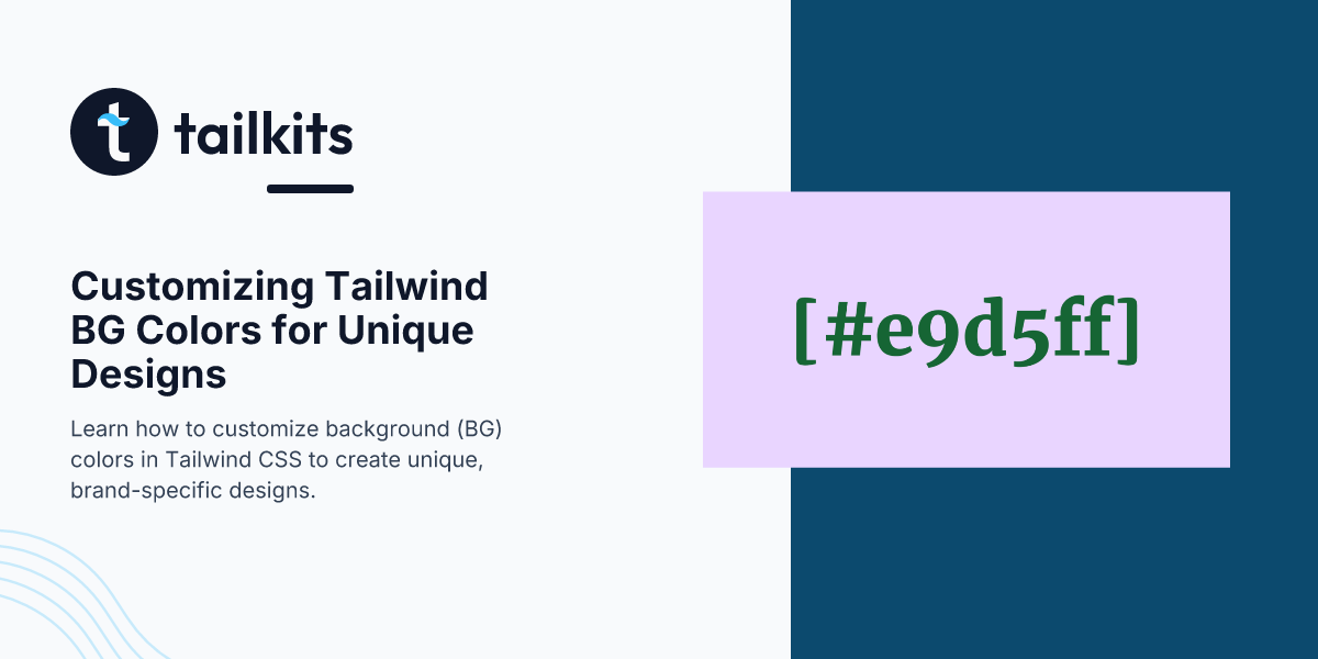 Customizing Tailwind BG Colors for Unique Designs | Tailkits Customizing Tailwind BG Colors for Unique Designs | Tailkits
