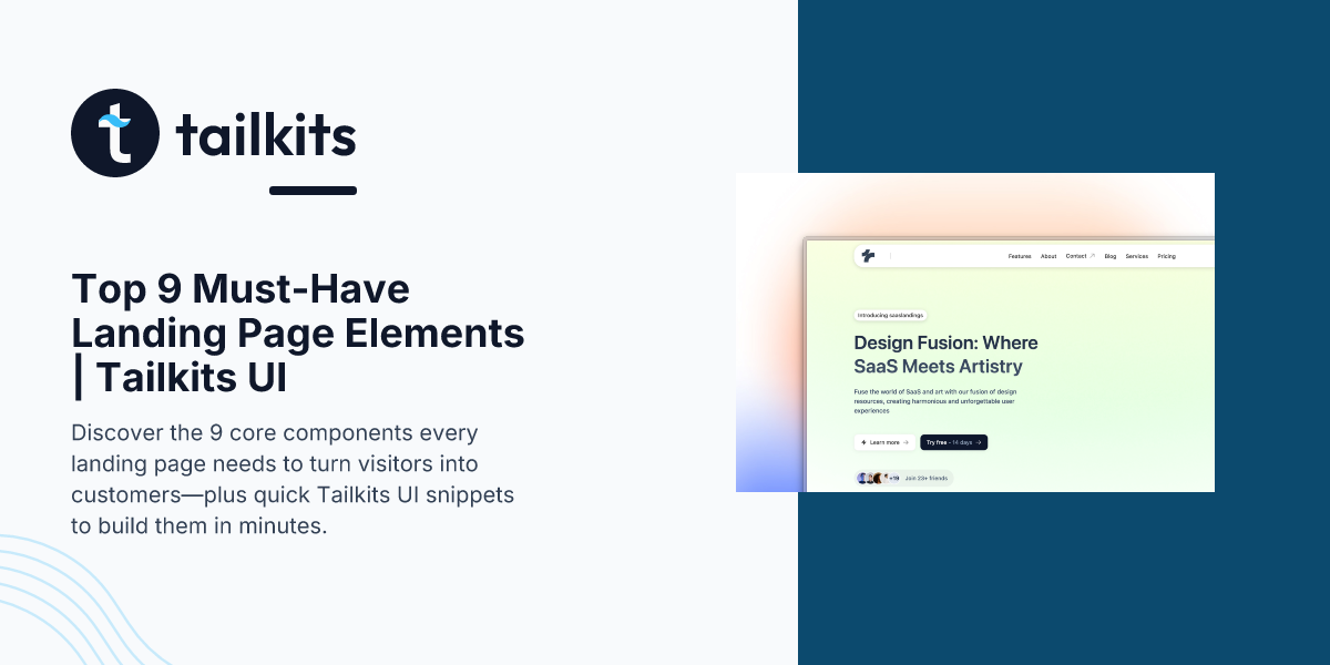 Top 9 Must-Have Landing Page Elements | Tailkits UI | Tailkits
