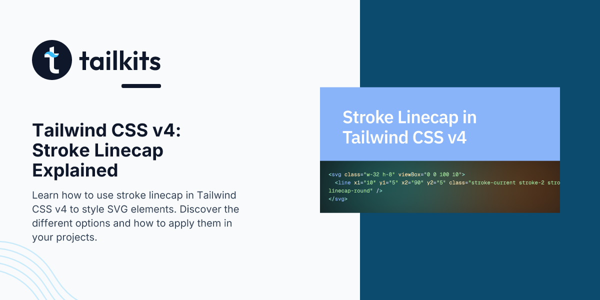 Tailwind CSS v4: Stroke Linecap Explained | Tailkits