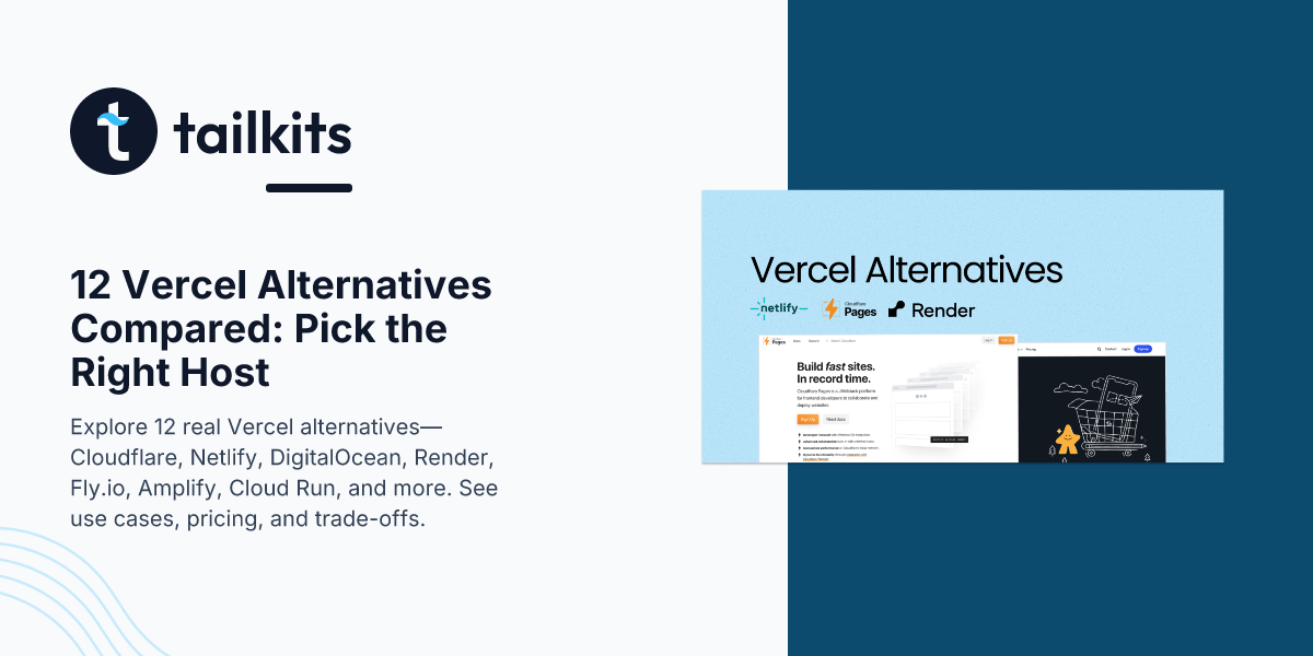 12 Vercel Alternatives Compared: Pick the Right Host | Tailkits