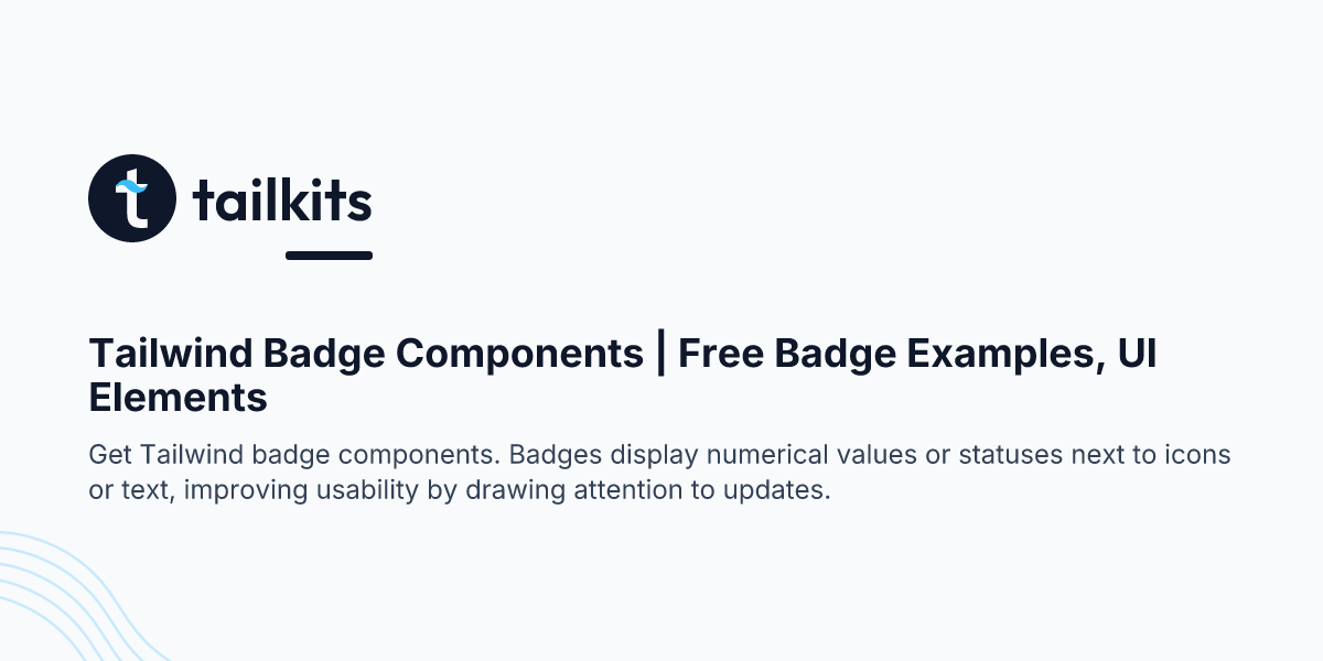 Tailwind Badge Components | Free Badge Examples, UI Elements | Tailkits