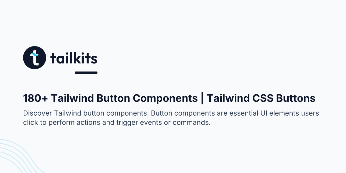 180 Tailwind Button Components Tailwind Css Buttons Tailkits
