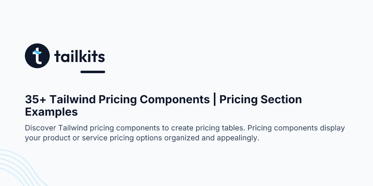 35+ Tailwind Pricing Components | Pricing Section Examples | Tailkits