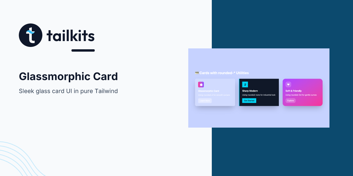 Glassmorphic Card Component for Tailwind CSS | Tailkits