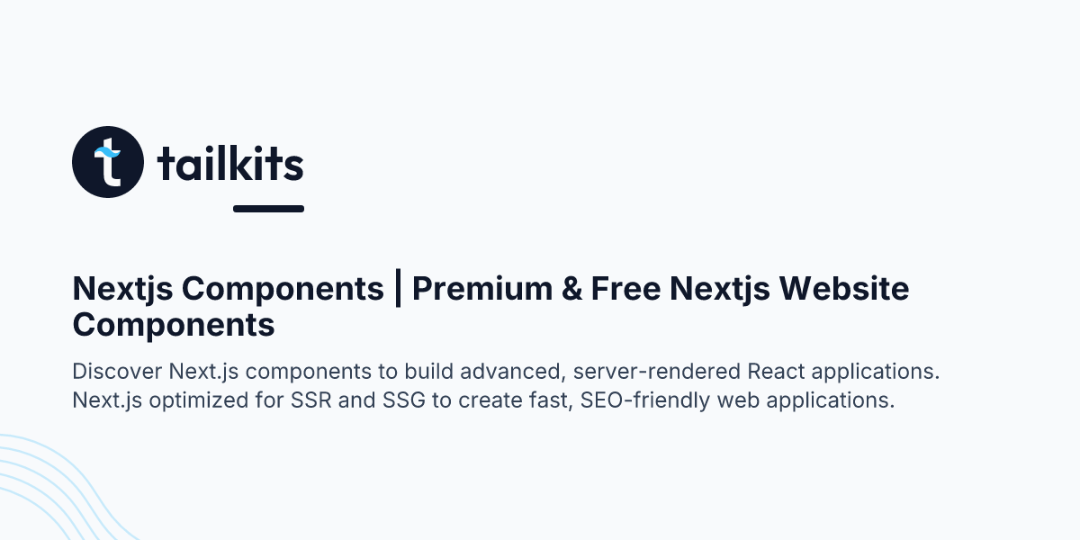Nextjs Components Premium And Free Nextjs Website Components Tailkits