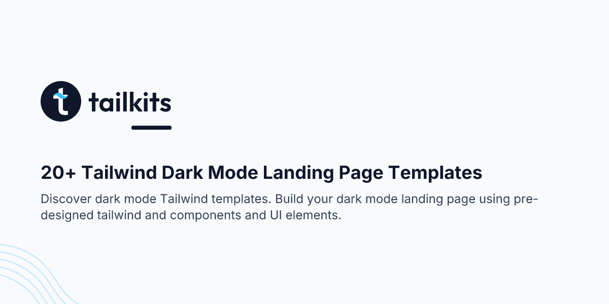 20+ Tailwind Dark Mode Landing Page Templates | Tailkits