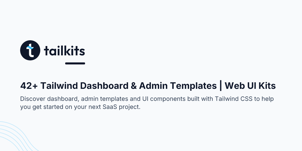 42+ Tailwind Dashboard & Admin Templates | Web UI Kits | Tailkits