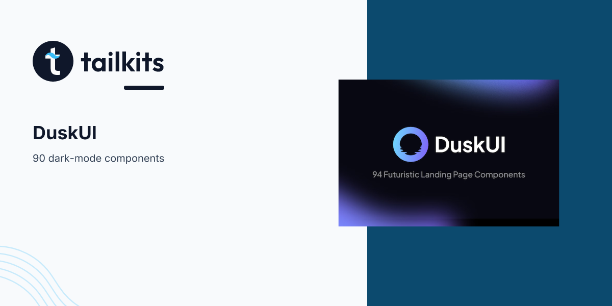 Dusk UI Kit – 90 Dark Tailwind Components | Tailkits