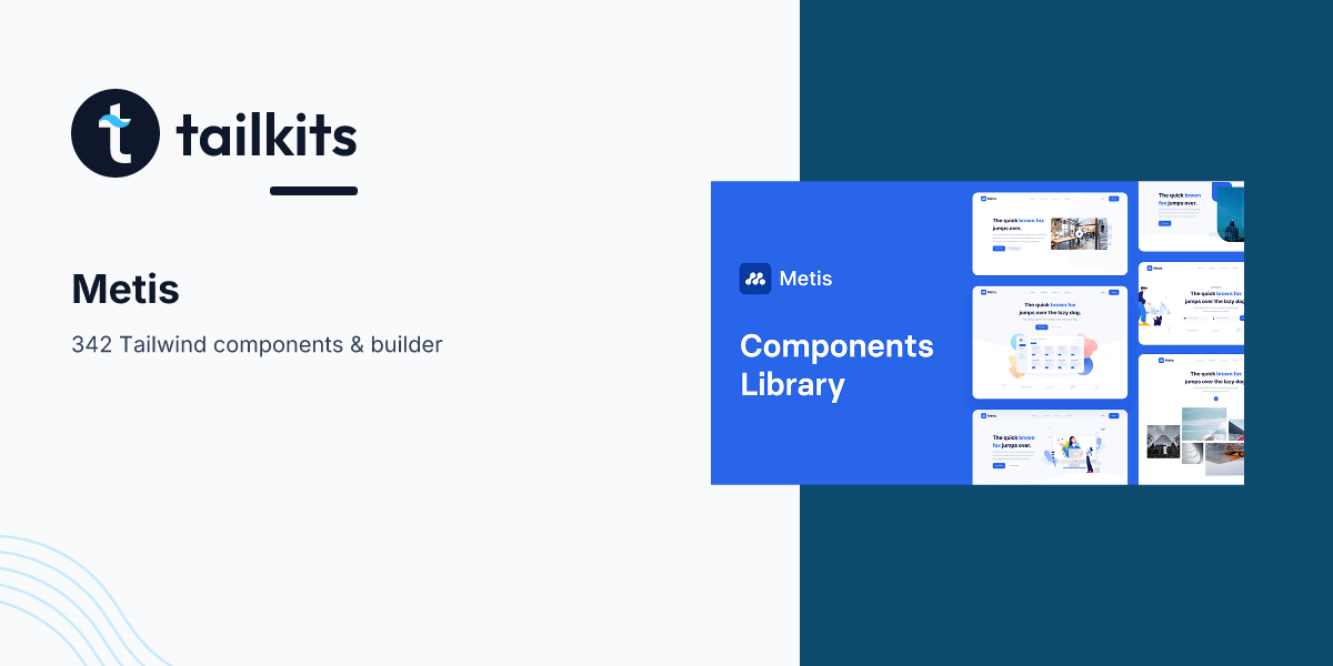Metis Tailwind Template: 342 UI Components | Tailkits