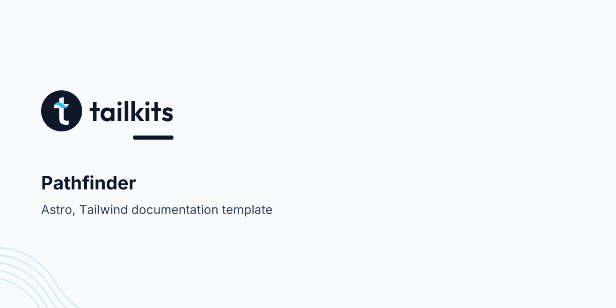 Pathfinder – Astro & Tailwind Docs Theme | Tailkits