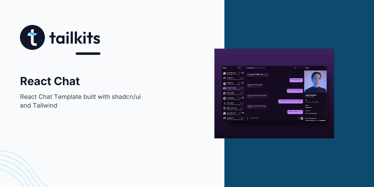 React Chat Template | Modern Tailwind CSS, and shadcn/ui Chat UI Kit | Tailkits