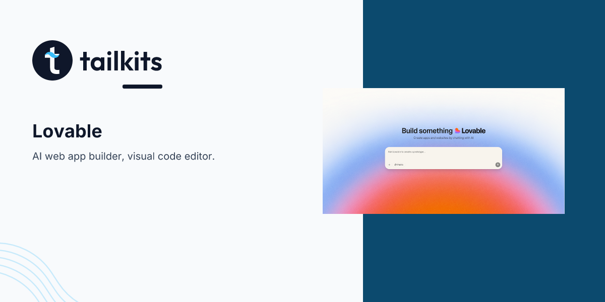 Lovable AI Code Builder – Features, Pricing & 2025 Updates | Tailkits