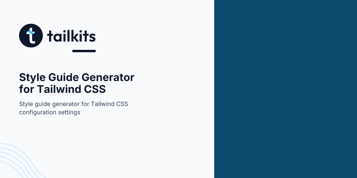 Style Guide Generator for Tailwind CSS | Tailkits Style Guide Generator for Tailwind CSS | Tailkits